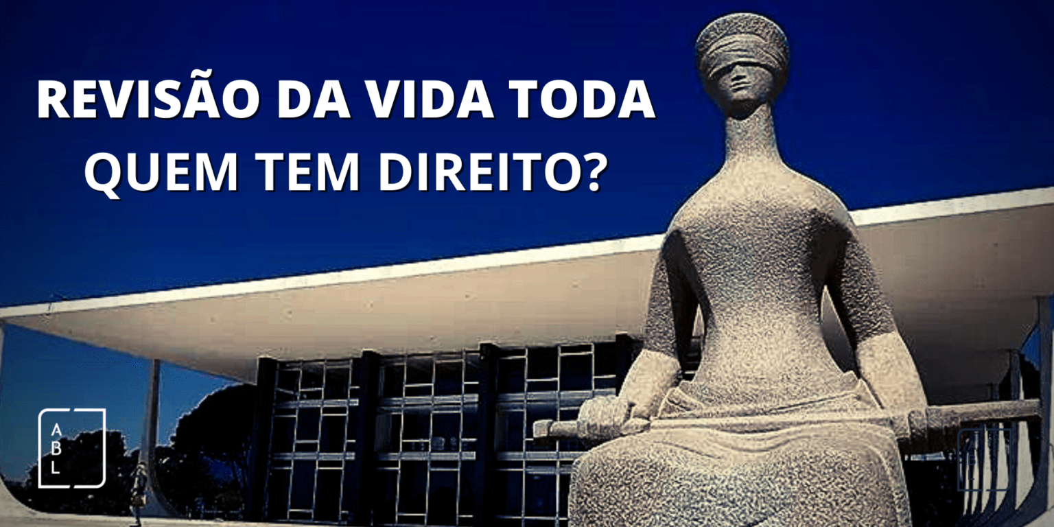 Revisão Da Vida Toda Aprovada Quem Tem Direito